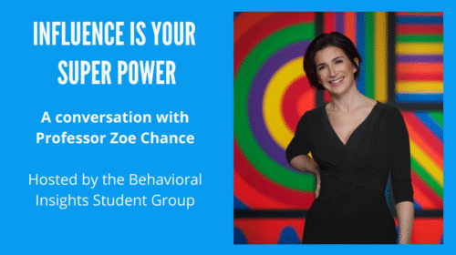 Influence Is Your Superpower: A Discussion with Prof. Zoe Chance - The Shorenstein Center